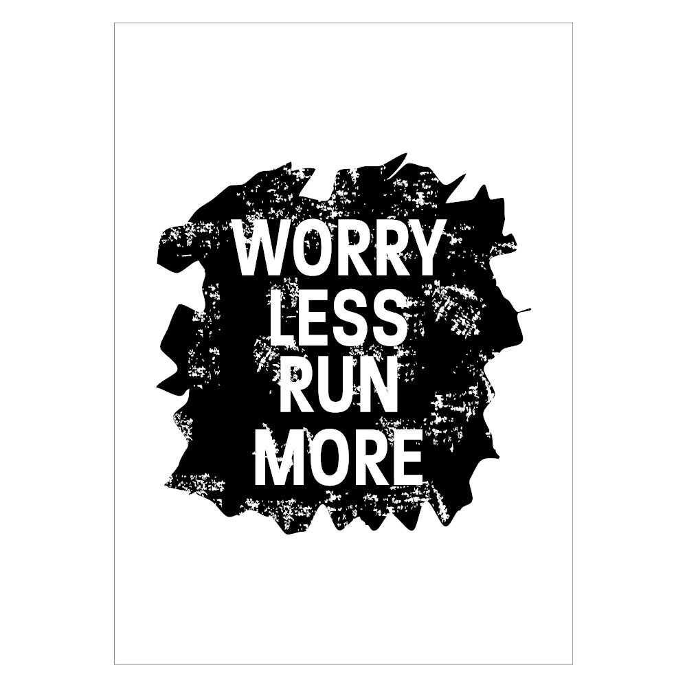 Flot plakat til alle sportsudøvere. Worry less run more